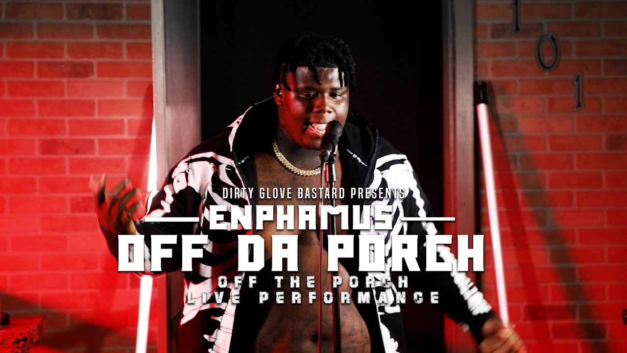 Enphamus "Off Da Porch" (Off The Porch Live Performance) - YouTube