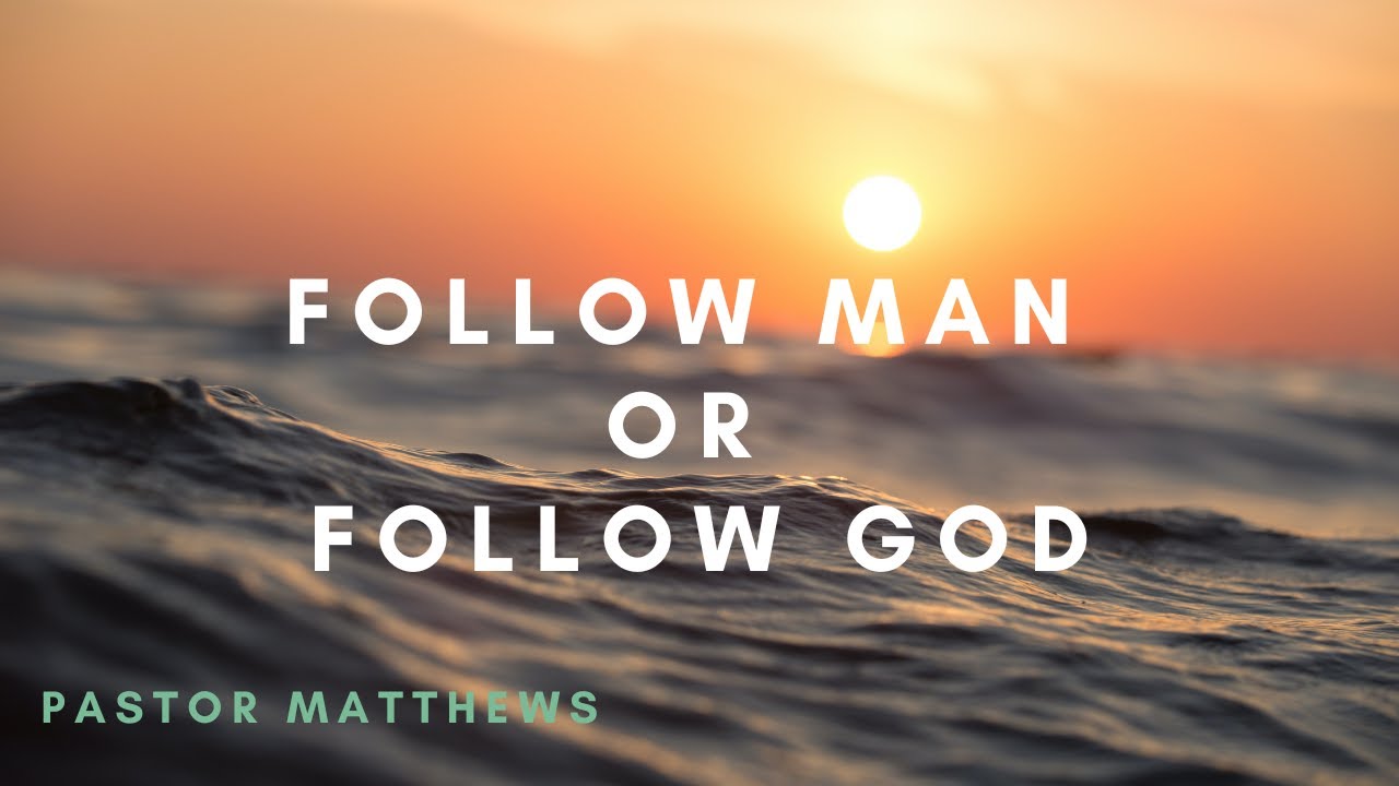 "Follow Man or Follow God" | Abiding Word Baptist Church - YouTube