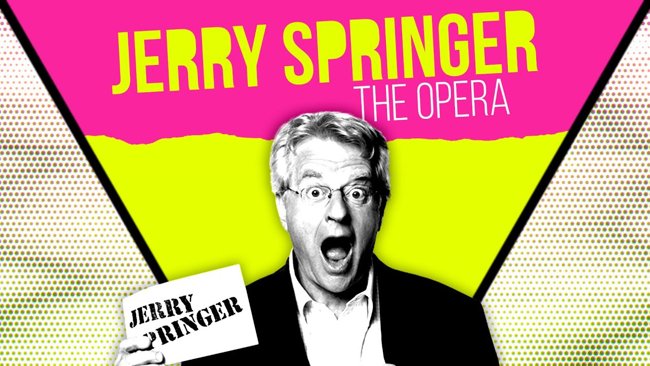 Making Sense of JERRY SPRINGER: THE OPERA - YouTube