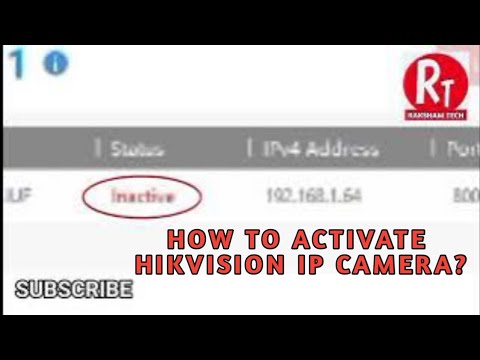 HOW TO ACTIVATE HIKVISION IP CAMERA? - YouTube