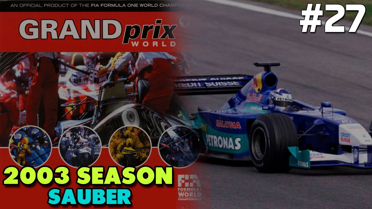 2003 F1 SEASON FINALE! | Grand Prix World | Sauber Let's Play #27 ...