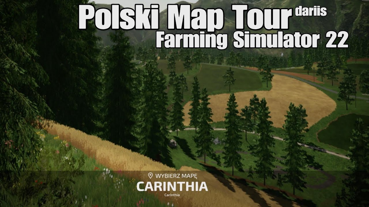 Carinthia- Polski Map Tour- 4K- konsole- Farming Simulator 22/PS5 - YouTube