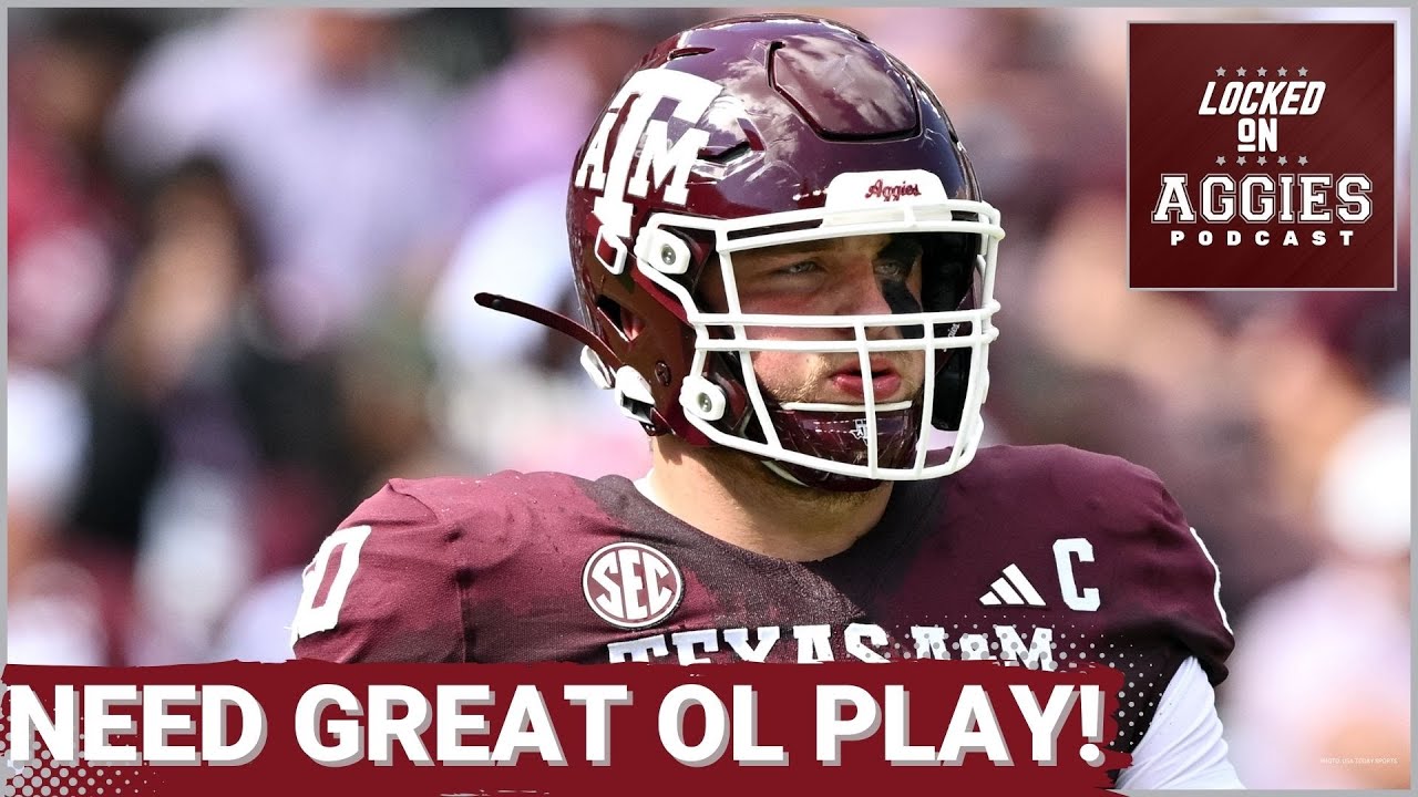 This position group has to play well for Texas A&M to beat LSU | Texas ...