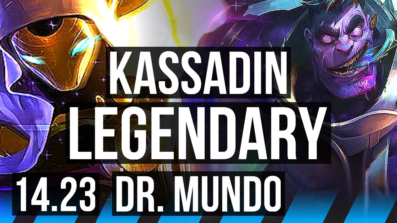 KASSADIN vs DR. MUNDO (MID) | 7 solo kills, Legendary, 700+ games | NA ...