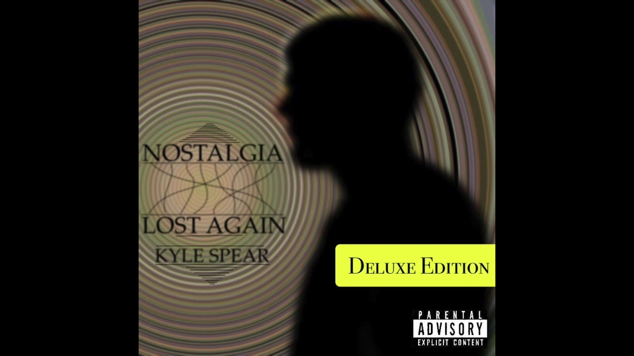 NOSTALGIA - LOST AGAIN [DELUXE EDITION], an album by Kyle Spear - YouTube