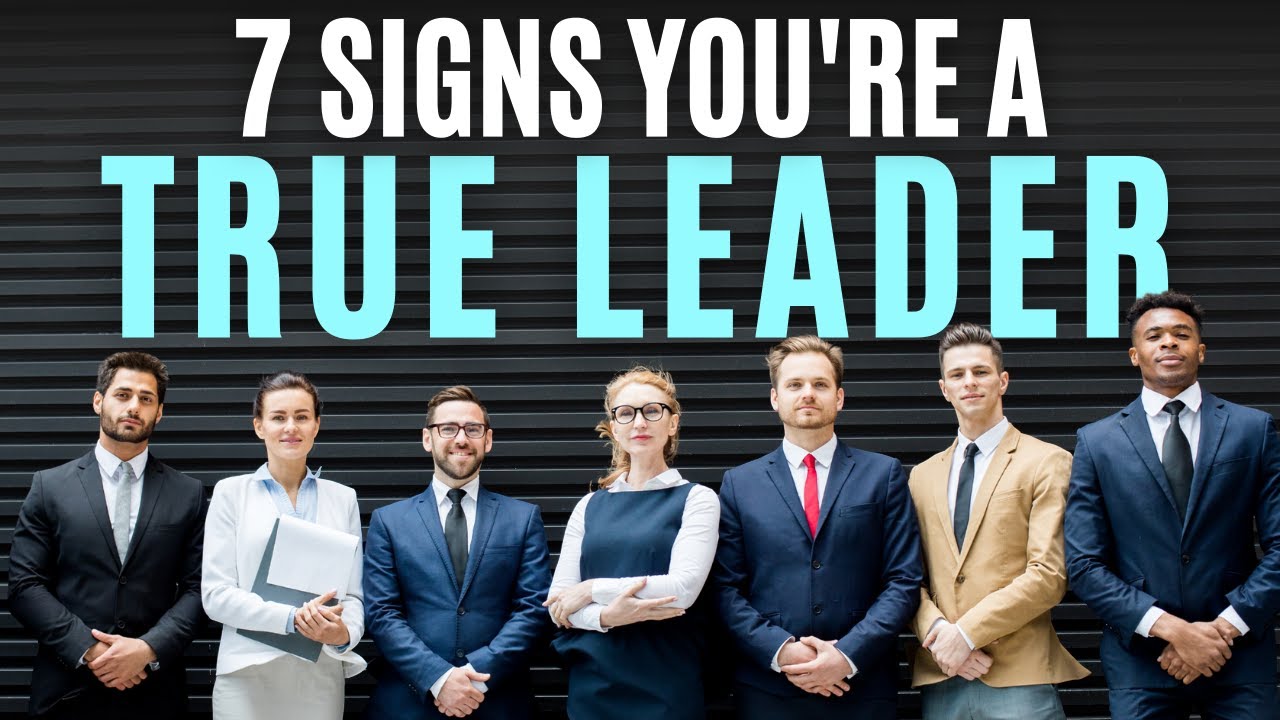 7 Signs You’re a True Leader - YouTube