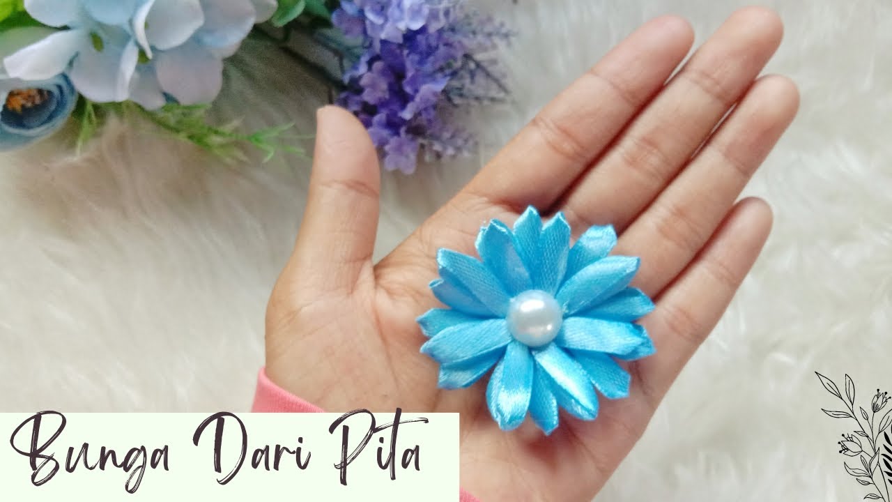DIY | Tutorial Bunga Dari Pita | Bunga Kain | Bunga Handmade | Jahit ...