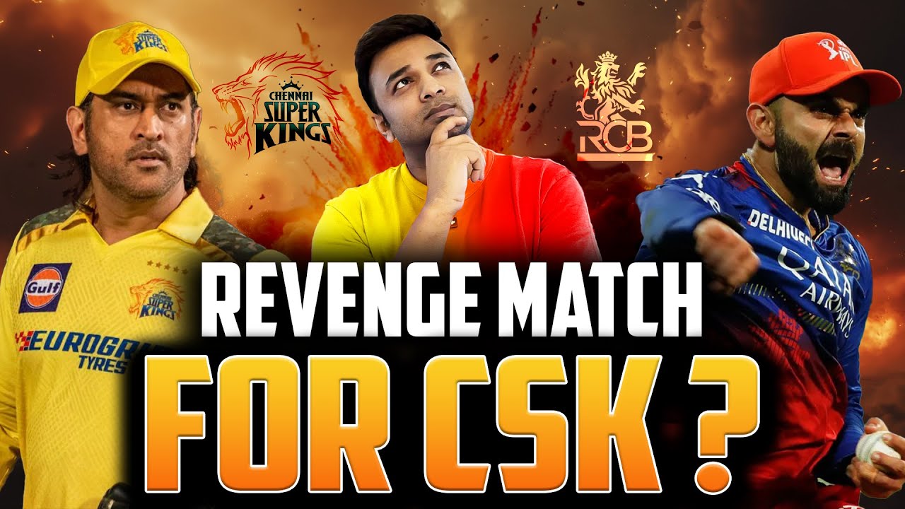 Revenge match for csk ? | CSKvRCB Preview | Suman Tirumalasetti ...
