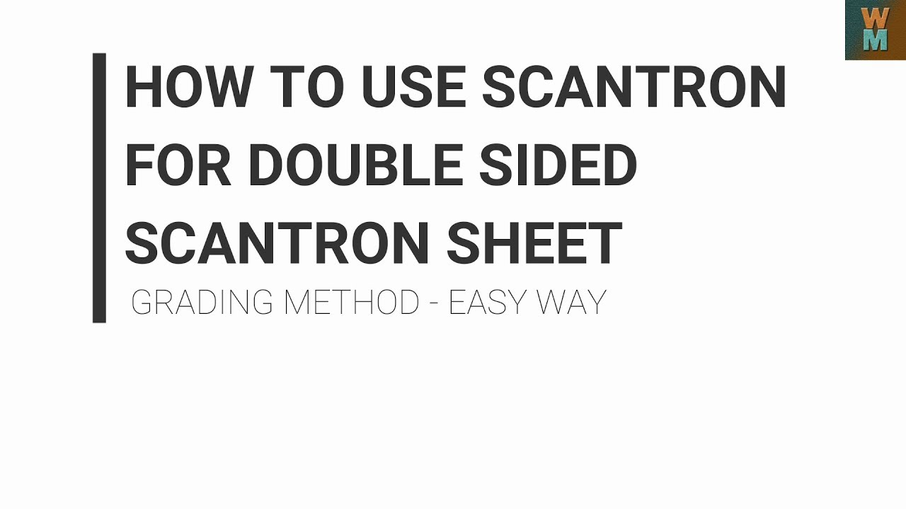 HOW TO USE SCANTRON MACHINE FOR DOUBLE SIDED SCANTRON SHEET - GRADING ...