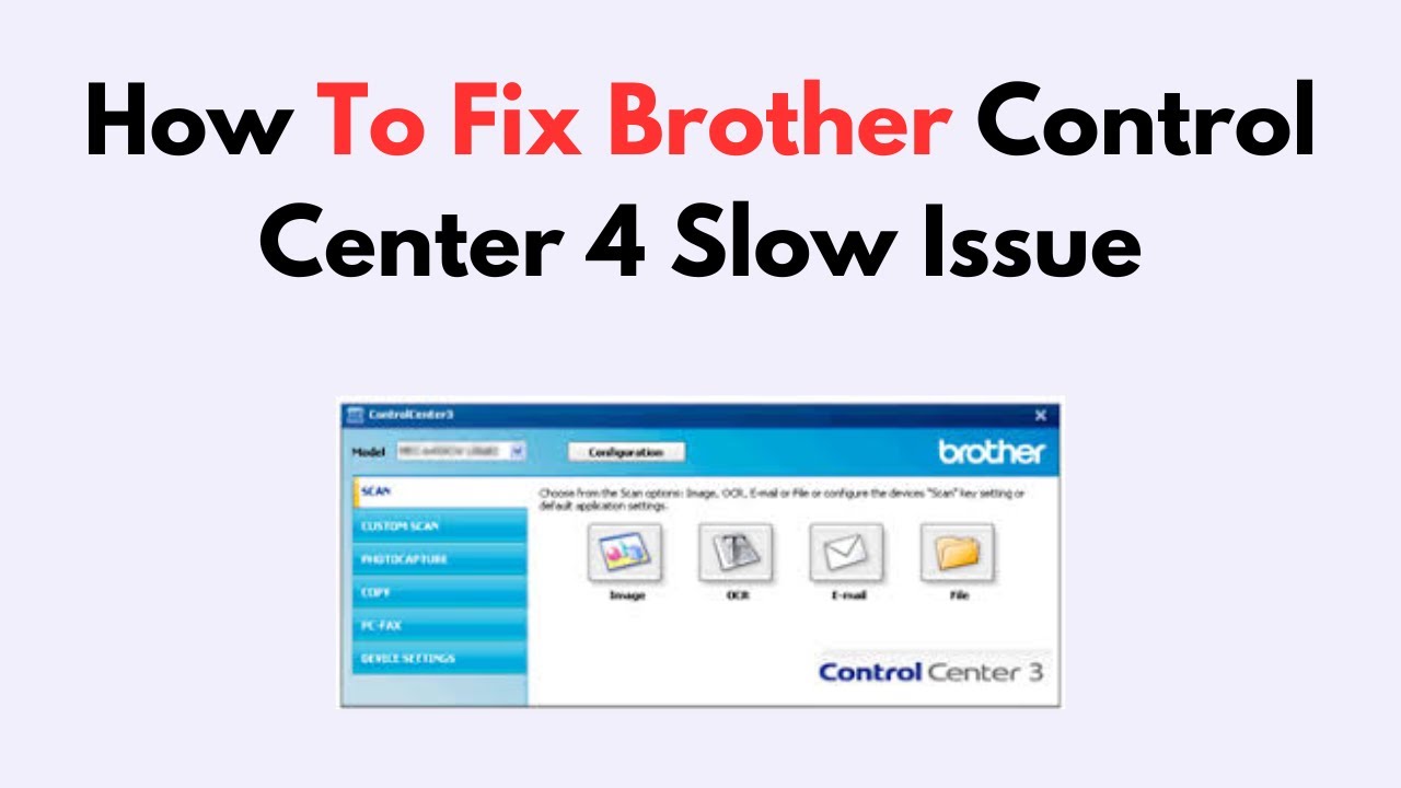 How To Fix Brother Control Center 4 Slow Issue - YouTube