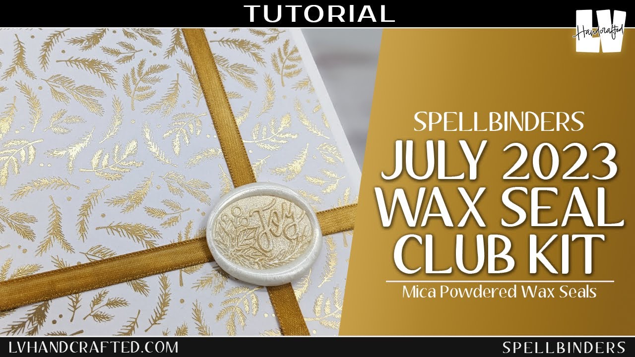 New! Spellbinders Wax Seal Club - July 2023 - YouTube
