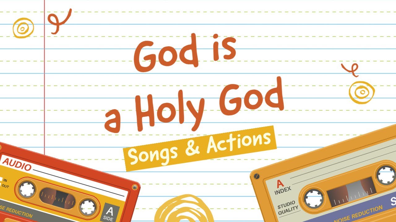 God is a Holy God (Christian Children's Songs & Actions) - YouTube
