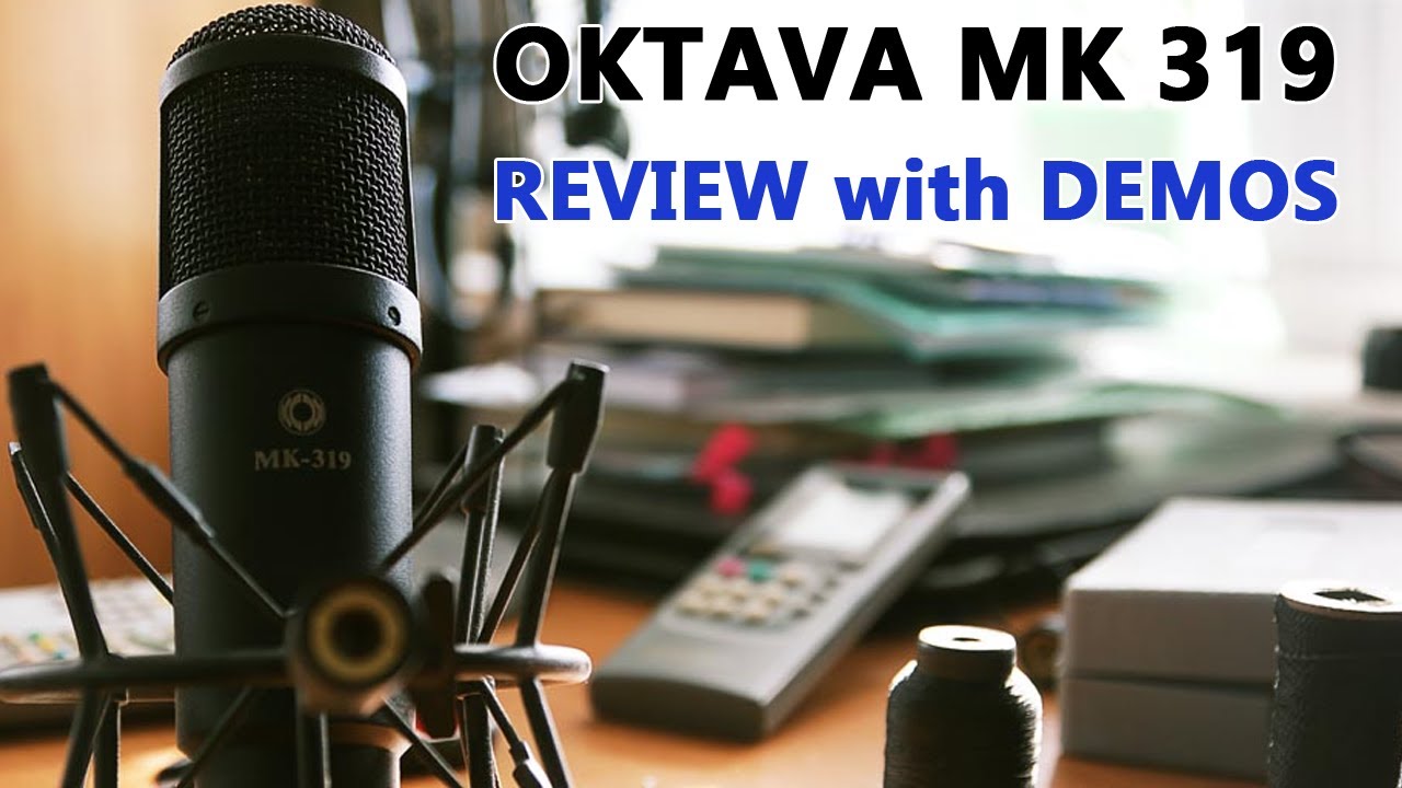 Oktava MK 319 Microphone [Review with Demos] - YouTube