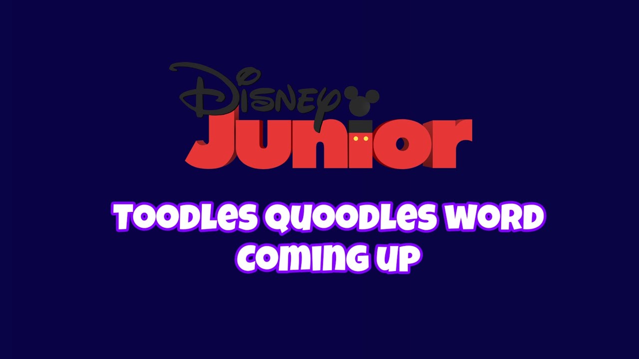 Disney Junior nighttime Toodles Quoodles word Coming up Toodles ...