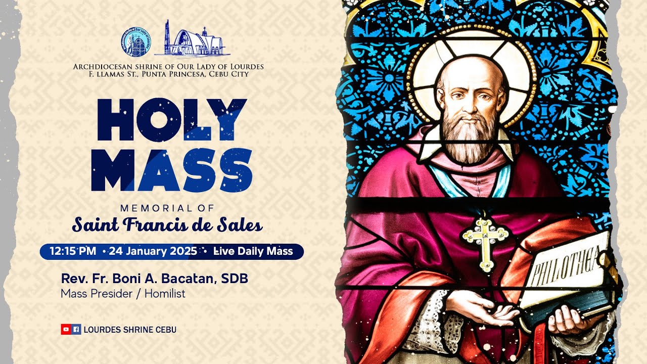 12:15 PM | OBLIGATORY MEMORIAL OF ST. FRANCIS DE SALES | 24 JANUARY ...