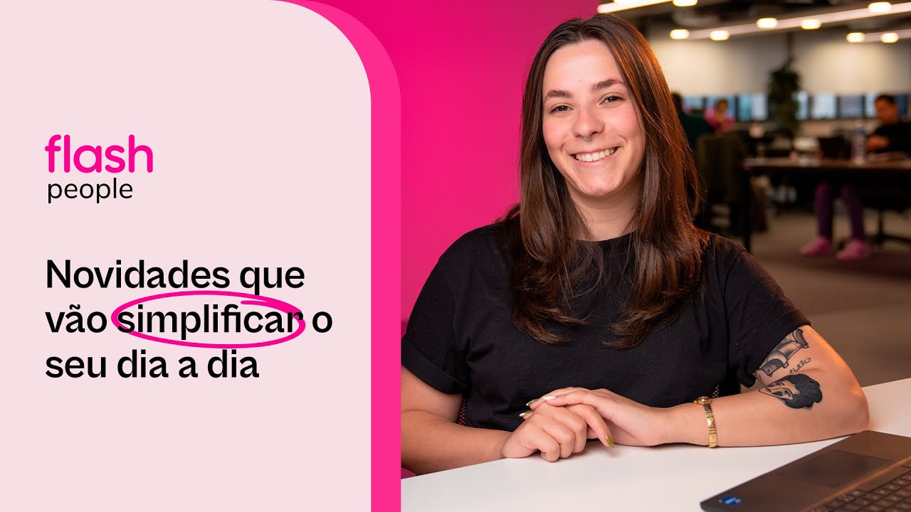 Conheça as novidades de Flash People que vão simplificar a vida do RH ...