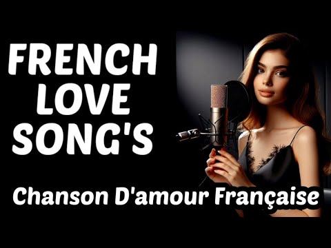 Douce Romance - Musique Romantique – Soft & Relaxing French Love Songs ...