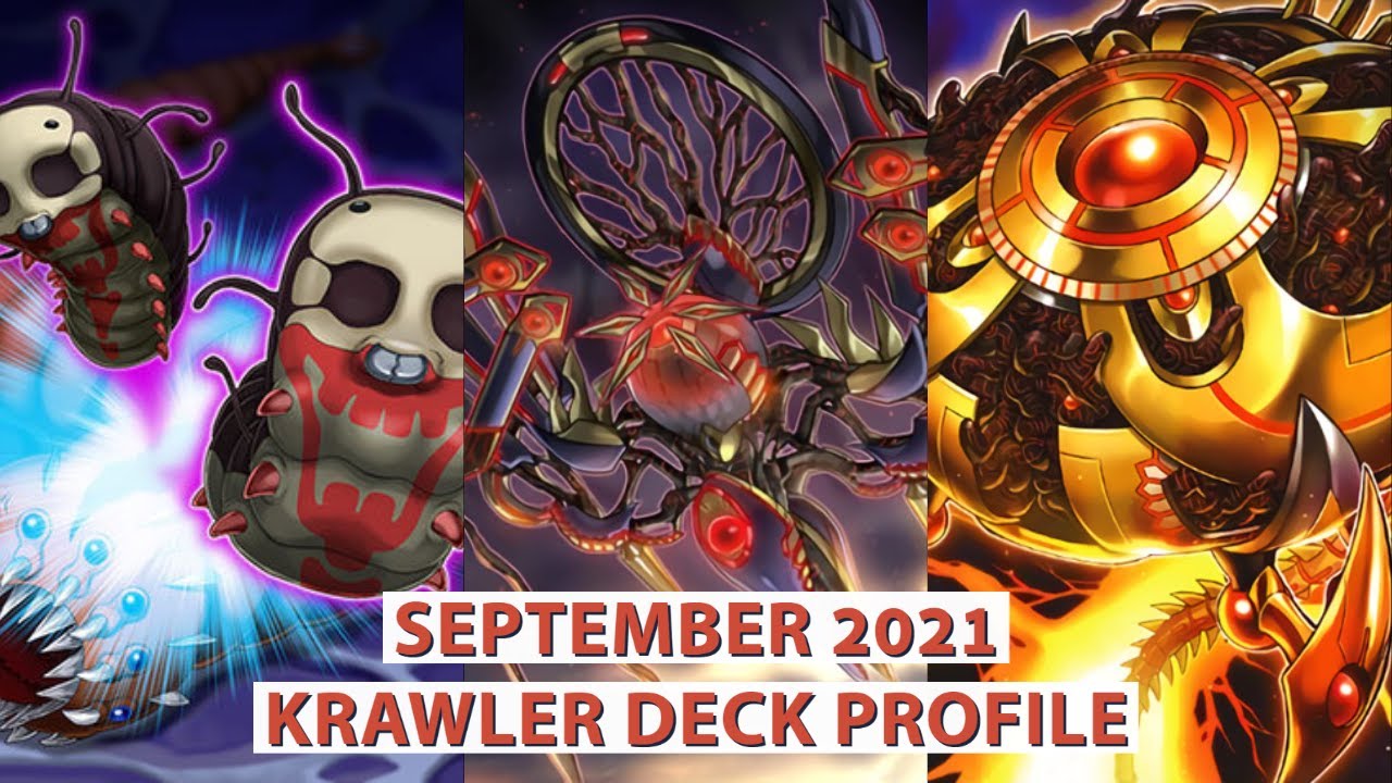YUGIOH SEPTEMBER 2021 KRAWLER DECK PROFILE - YouTube