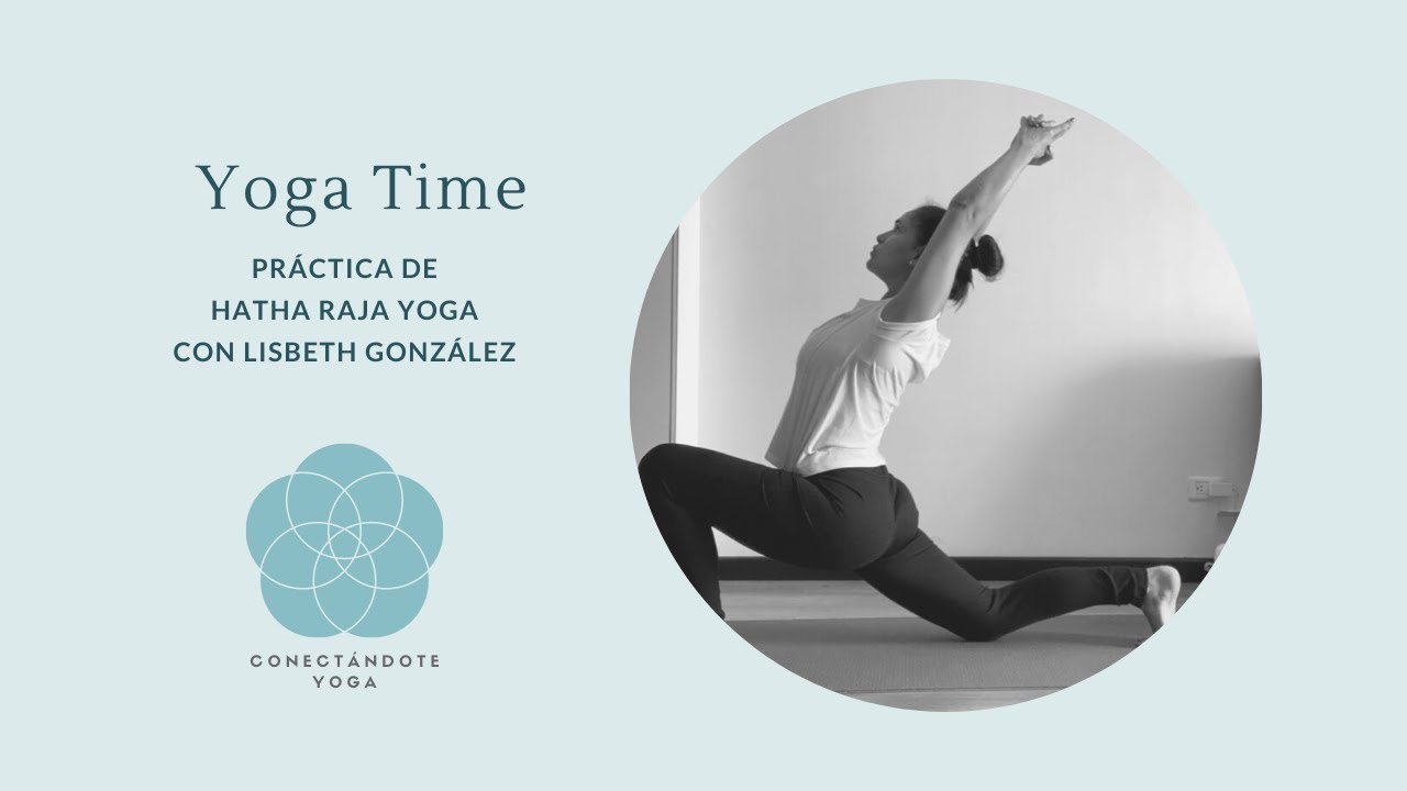Práctica de Hatha Raja Yoga - YouTube