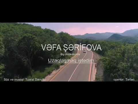 Vefa Serifova Uzaglaşmag İstedim 2019 Siyavuş Beyleqanli 070 668 78 85