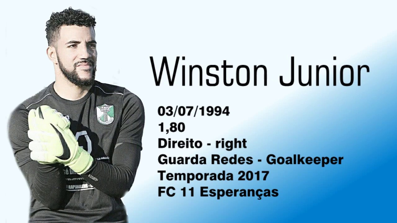 Winston Junior Goleiro - Guarda Redes- Goalkeeper 94 - YouTube