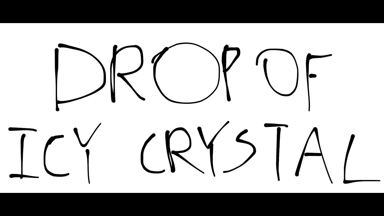 Drops of Icy Crystal - YouTube