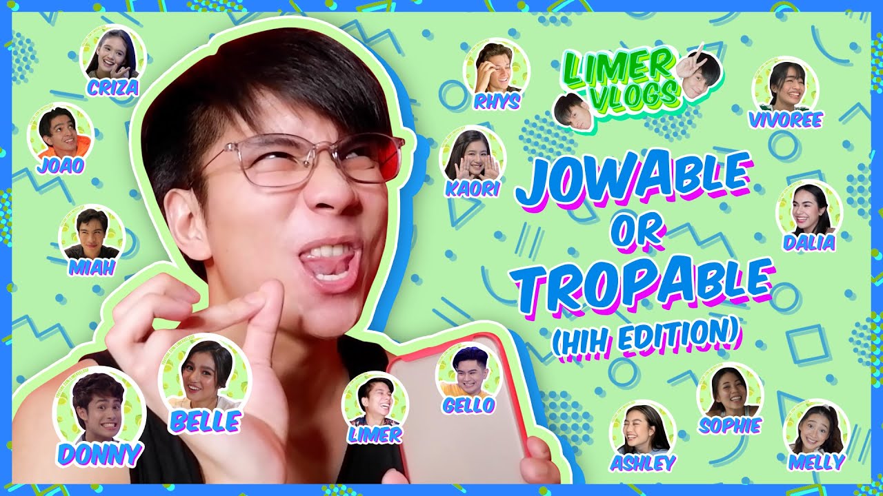 🤫 JOWAble or TROPAble (HIH Edition) 🟢 Limer Vlogs 🟢 - YouTube