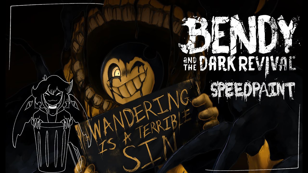 WANDERING IS A SIN - Bendy and The Dark Revival [SPEEDPAINT] - YouTube