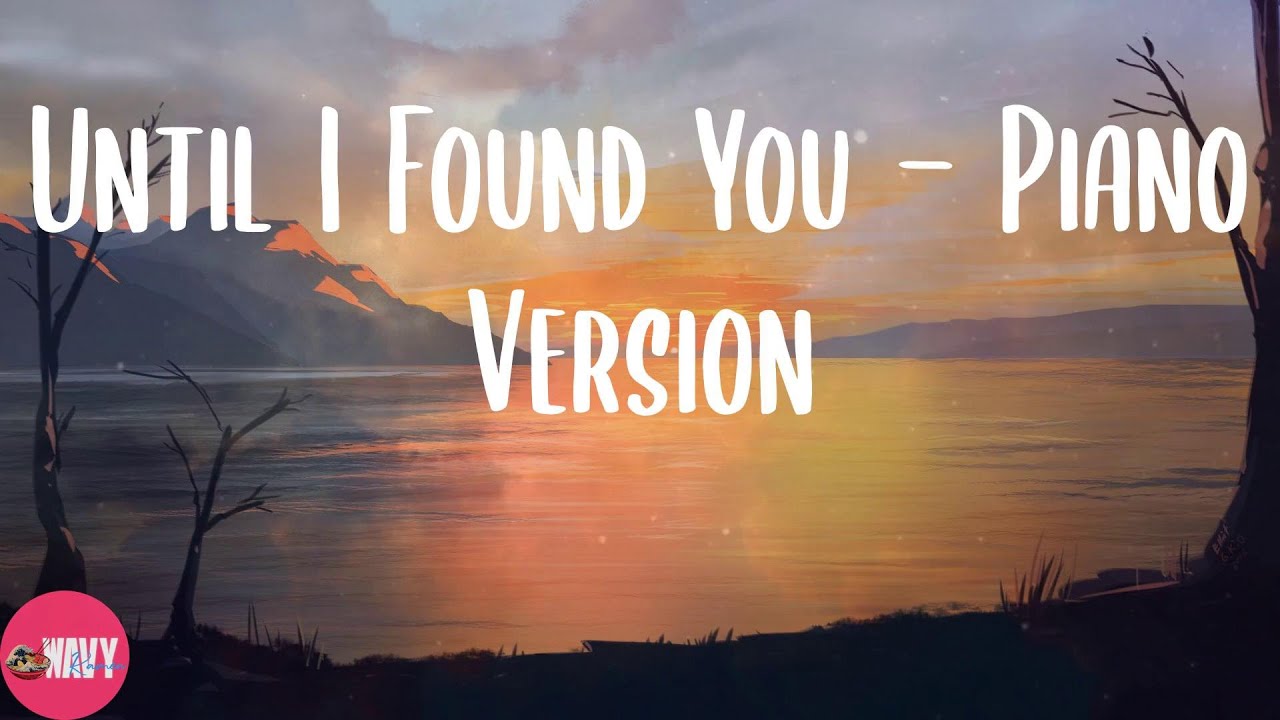 Stephen Sanchez - Until I Found You - Piano Version (Lyrics) - YouTube
