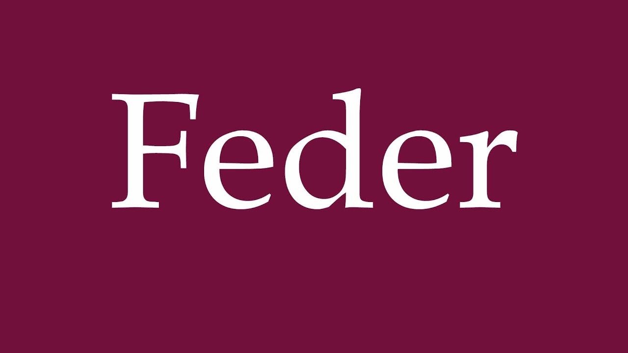 How to Pronounce ''Feder'' (Feather) Correctly in German - YouTube