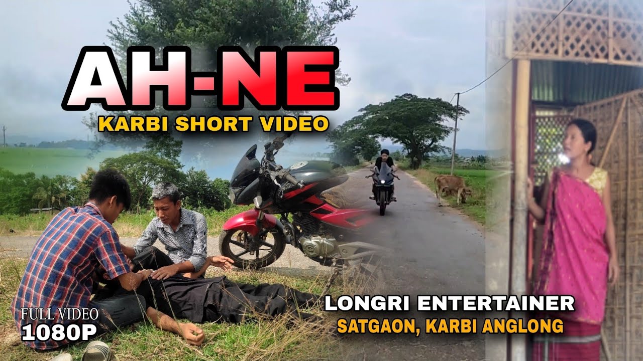 Karbi Short Video || AH-NE || Full Video 2023 || @LongriEntertainer ...