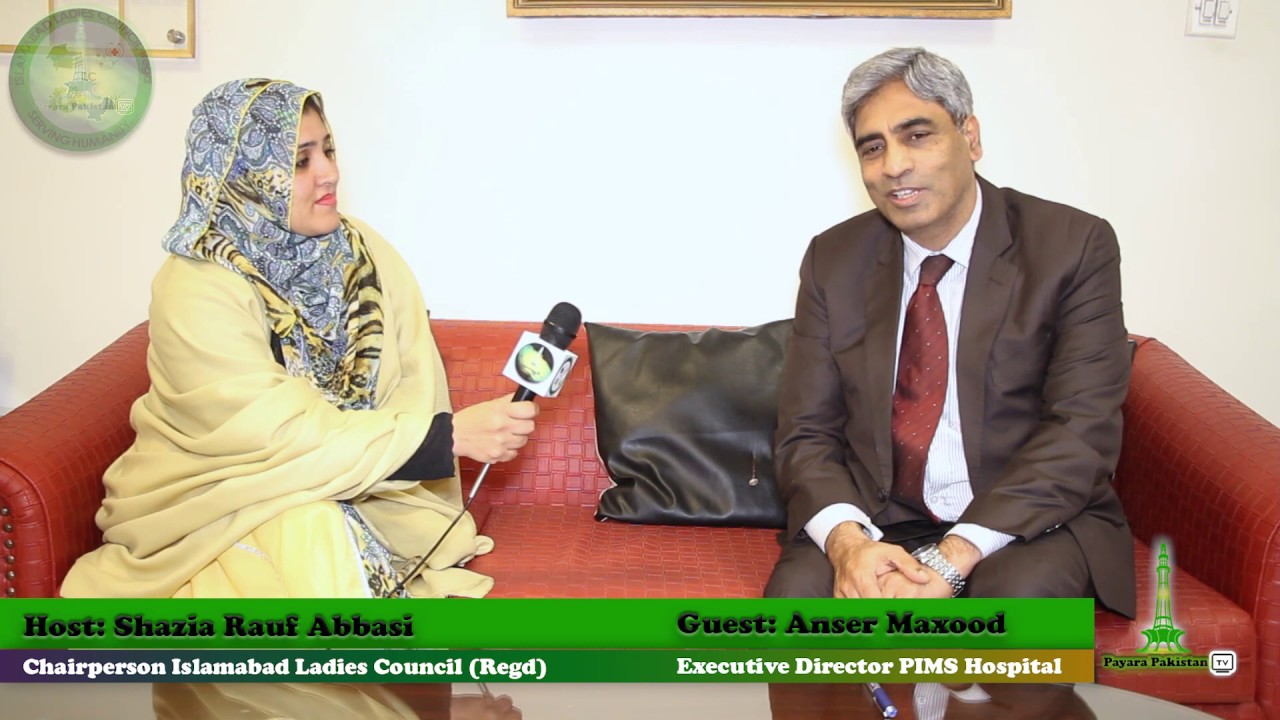 Executive Director PIMS |Dr. Anser Maxood | Clean And Green Pakistan ...