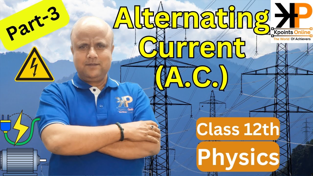 #physics (Part-3) ⚡Alternating Current (AC) ⚡ #crashcourse with AK Sir ...
