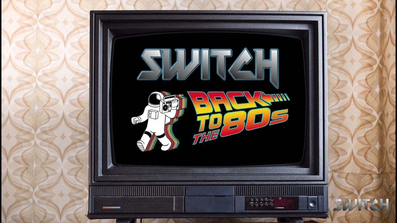 SWITCH Back to the 80s - YouTube