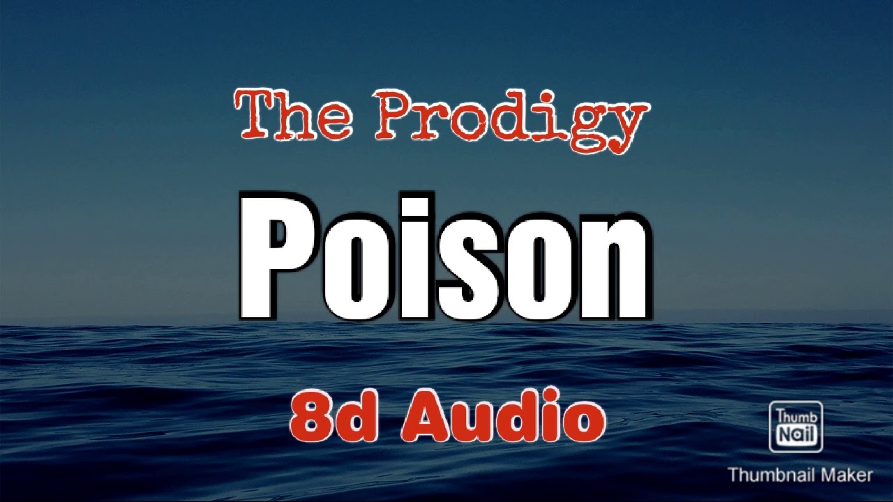 The Prodigy - Poison | 8D Audio | 8d Music - YouTube