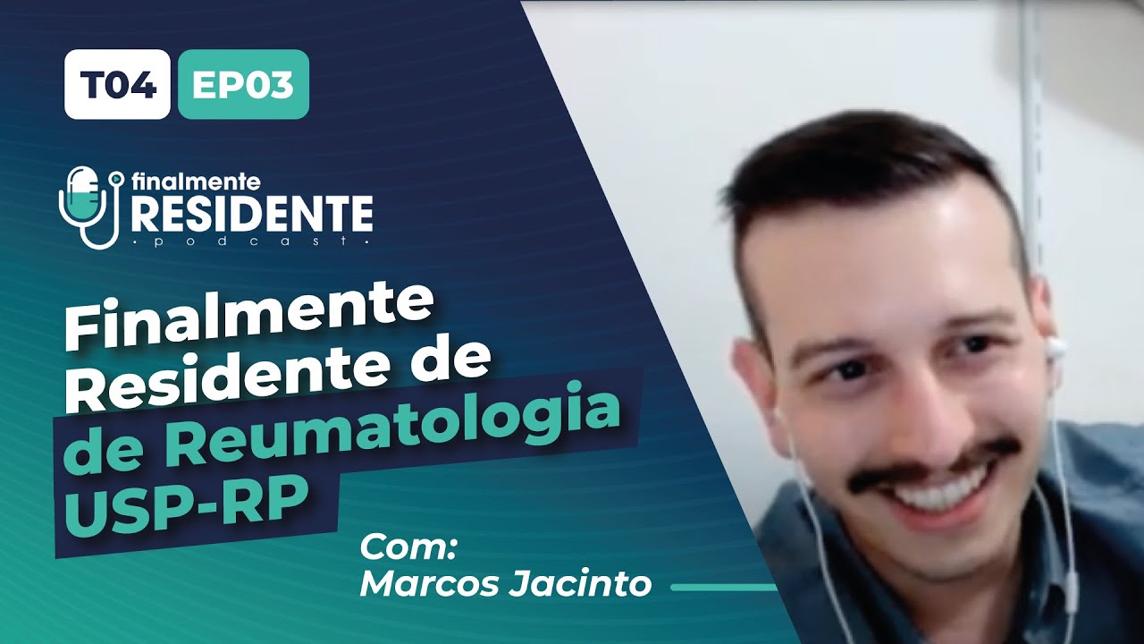 Finalmente Residente de Reumatologia com Marcos Jacinto (USP-RP) | EP Completo! - YouTube