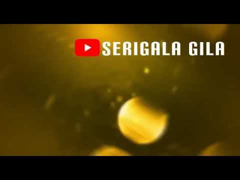 OPENING SERIGALA GILA