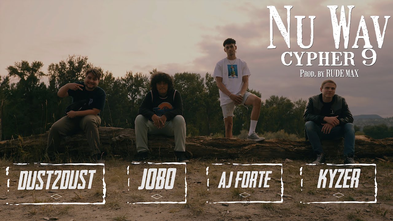 Nu Wav Cypher 9 - AJ Forte, Kyzer, Dust2Dust, Jobo (Prod. by Rude Max ...