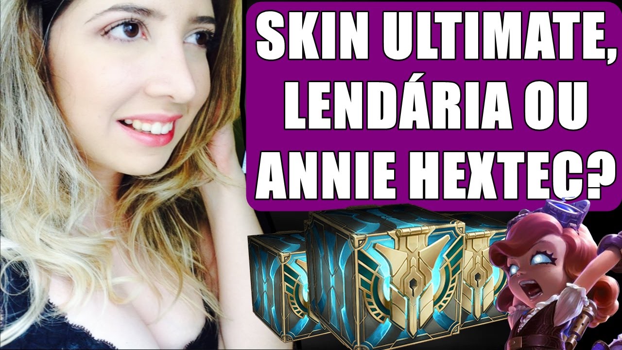 ABRINDO BAÚS HEXTEC: Desafio Skin Annie Hextec - PARTE 4 | League of ...