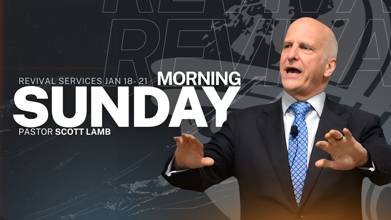 Christian Sabbath | Revival With Pastor Scott Lamb | Sunday AM | 01/18 ...
