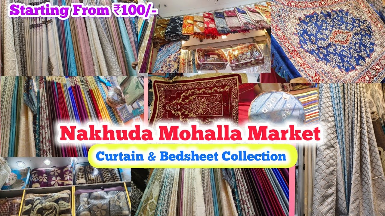 Nakhuda Mohalla Market | Curtain & Bedsheet Collection | Home Decor For ...