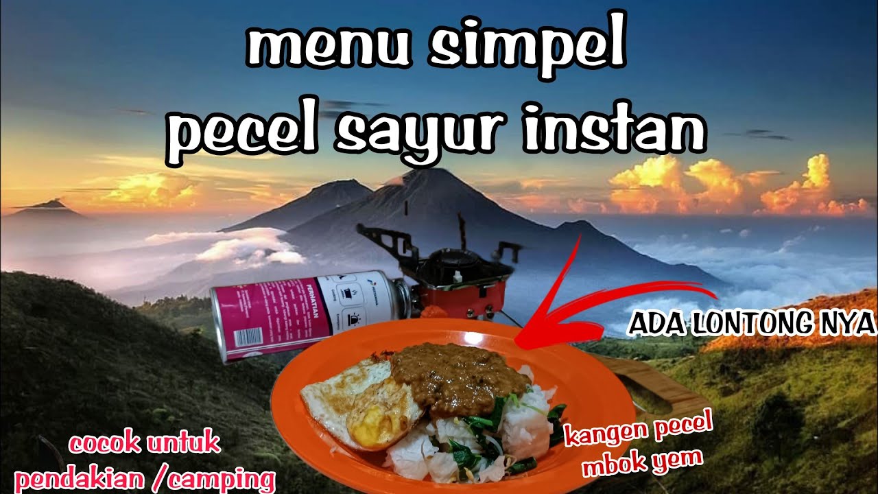 MASAK DI NESTING MENU PECEL LONTONG TELUR CEPLOK COCOK UNTUK PENDAKIAN ...