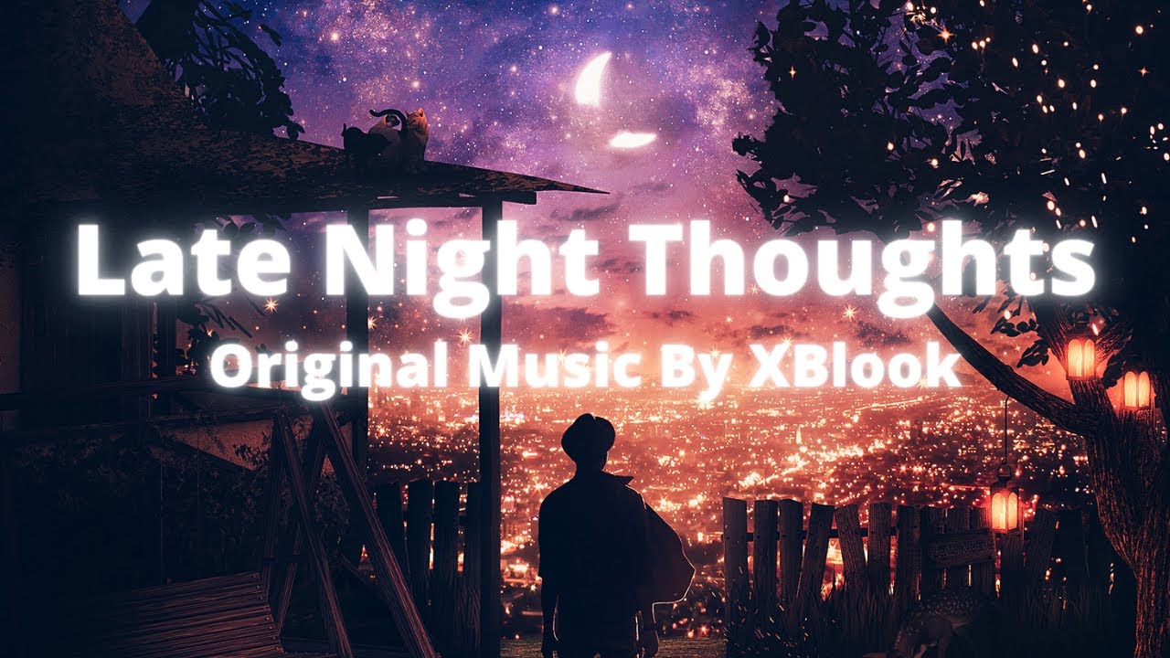 Late Night Thoughts - Original Music - YouTube