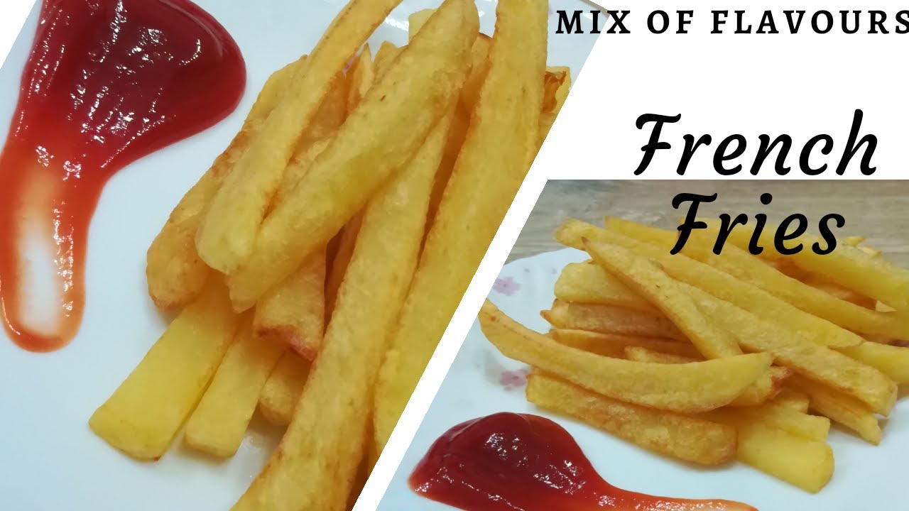 Perfect French Fries | Mix of Flavours - YouTube