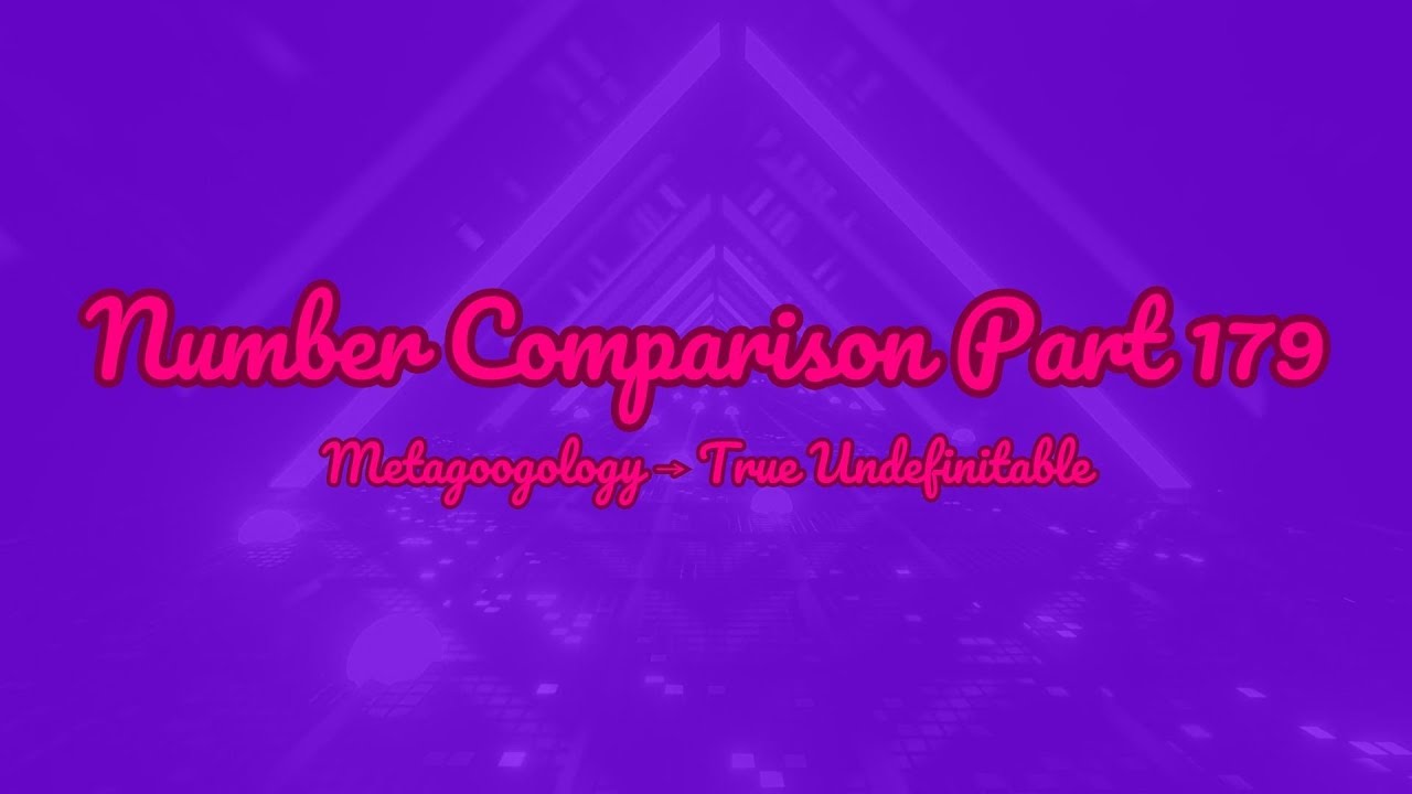 Numbers 0 to THE FINAL ENDING!!!!! (Part 179) - Types of Googology ...