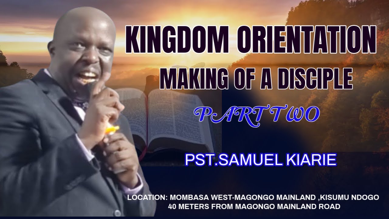 CAPITAL ASSEMBLY MINISTRY -MOMBASA 1ST SERVICE,TOPIC:MAKING OF DISCIPLES BY REV SAMUEL KIARIE ...