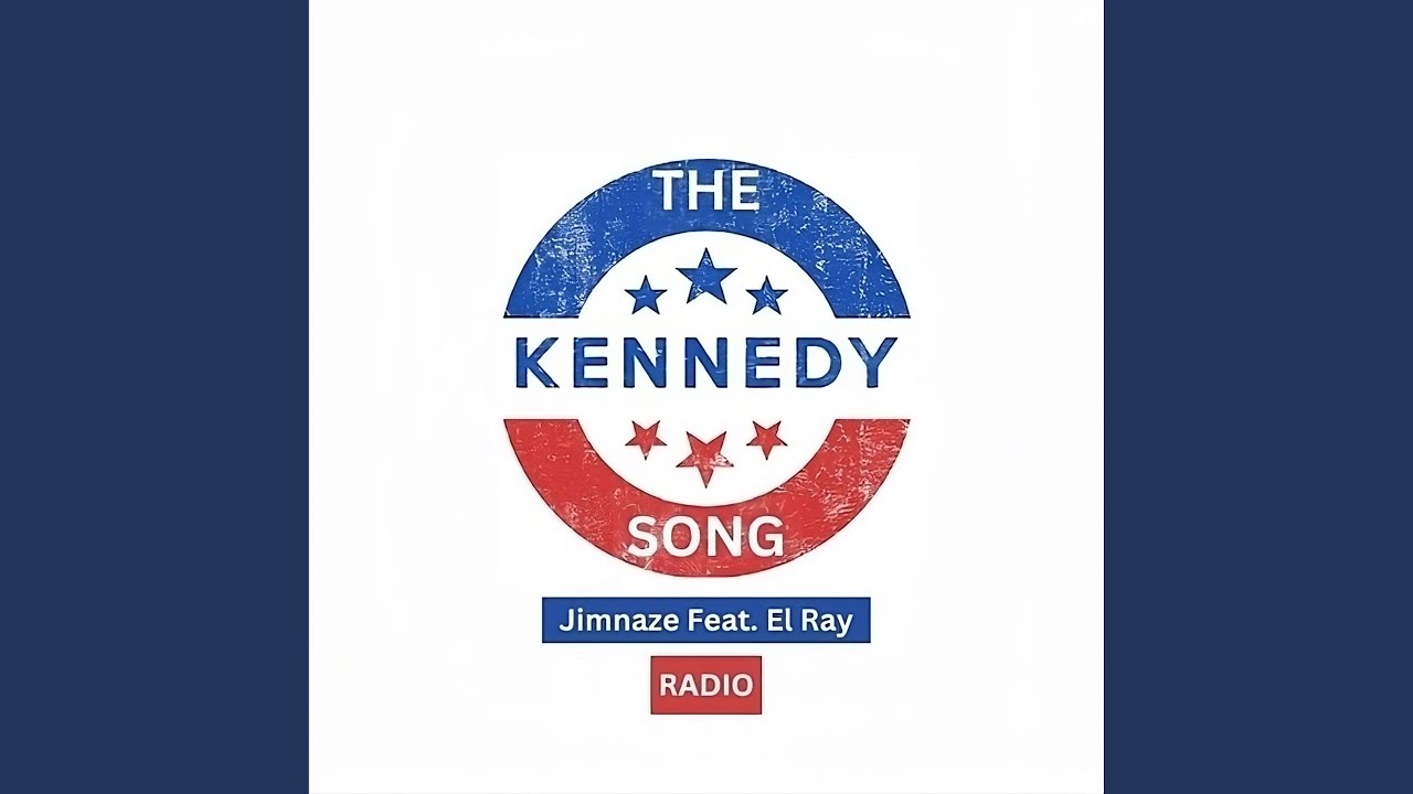 The Kennedy Song Radio (feat. El Ray) - YouTube