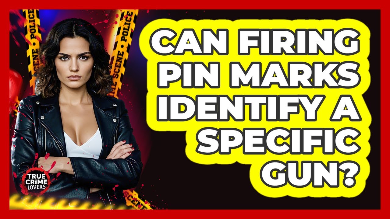 Can Firing Pin Marks Identify A Specific Gun? - YouTube