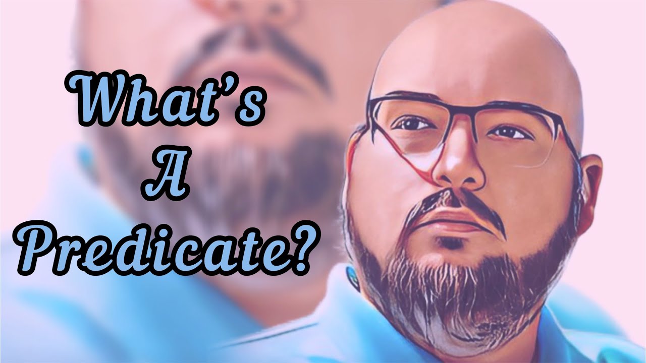 WingsOfRedemption tells us what a predicate is | Rages | Talks about ...