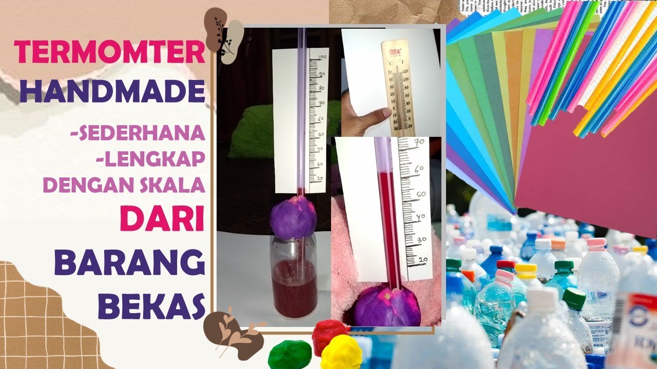 MEMBUAT TERMOMETER SEDERHANA DARI BARANG BEKAS - TUGAS IPA - YouTube